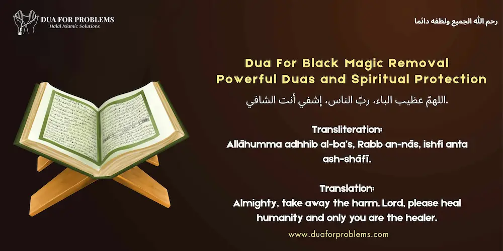 Dua For Black Magic Removal - Powerful Duas and Spiritual Protection